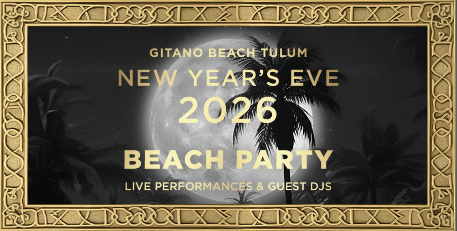 GITANO BEACH TULUM NEW YEAR'S 2026's Tickets | Tulum | Gitano Beach ...