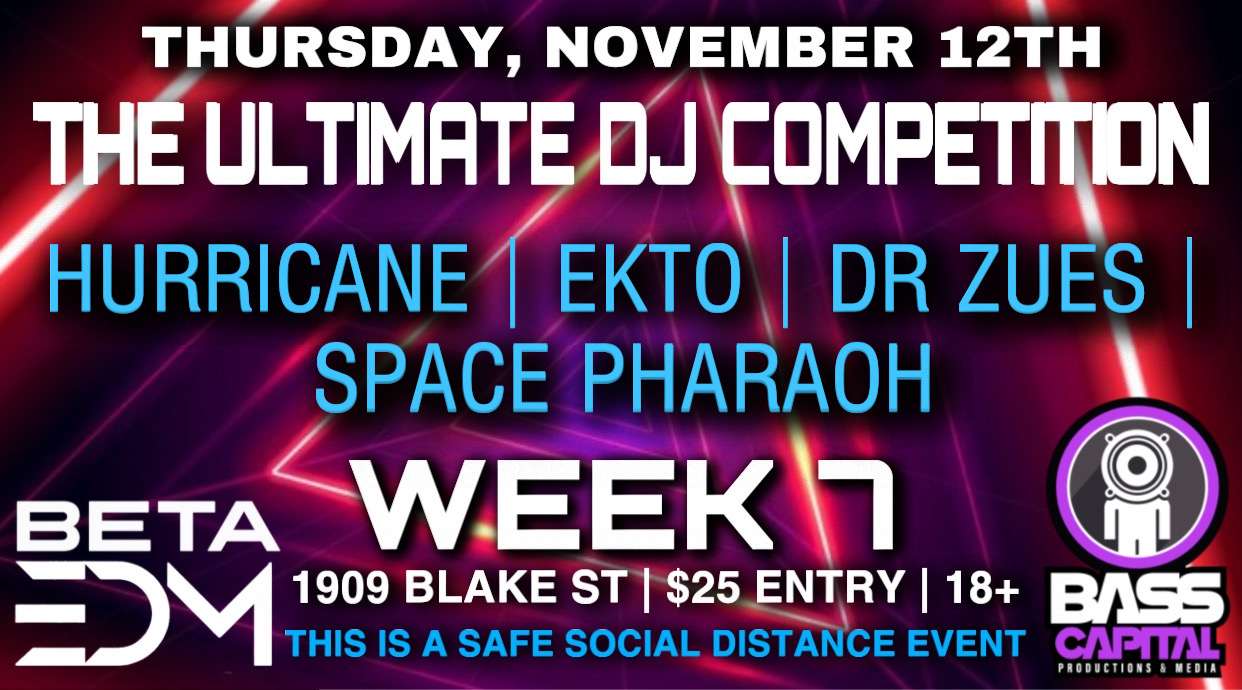 Week 7, Ultimate DJ Competition at Beta Events Tickets | Denver | BETA ...