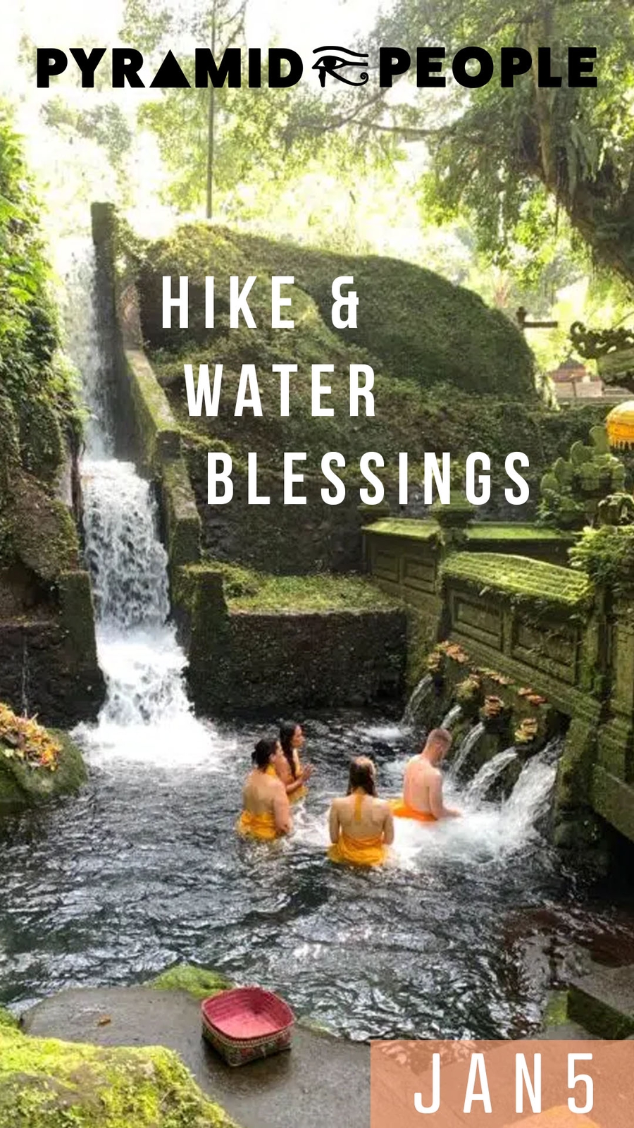 PYRAMID PEOPLE | BALI | HIKE & WATER BLESSING Tickets | | Taman Beji ...