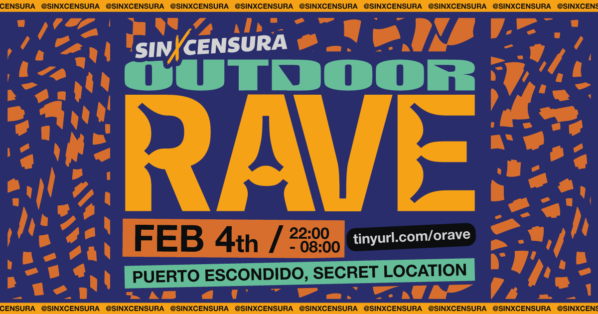 Outdoor Rave Tickets | Puerto Escondido | Puerto Escondido - Ticket Fairy