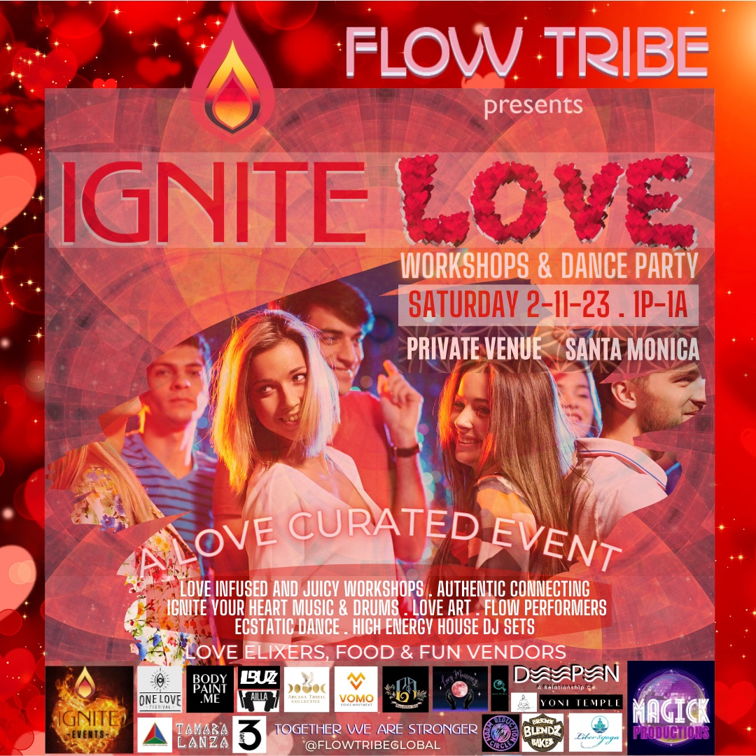 IGNITE ️‍🔥LOVE by FLOW🔥TRIBE Tickets | Santa Monica | Private Venue ...