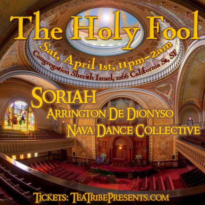 The Holy Fool: Soriah, Arrington de Dionyso, Nava Dance Tickets | San ...
