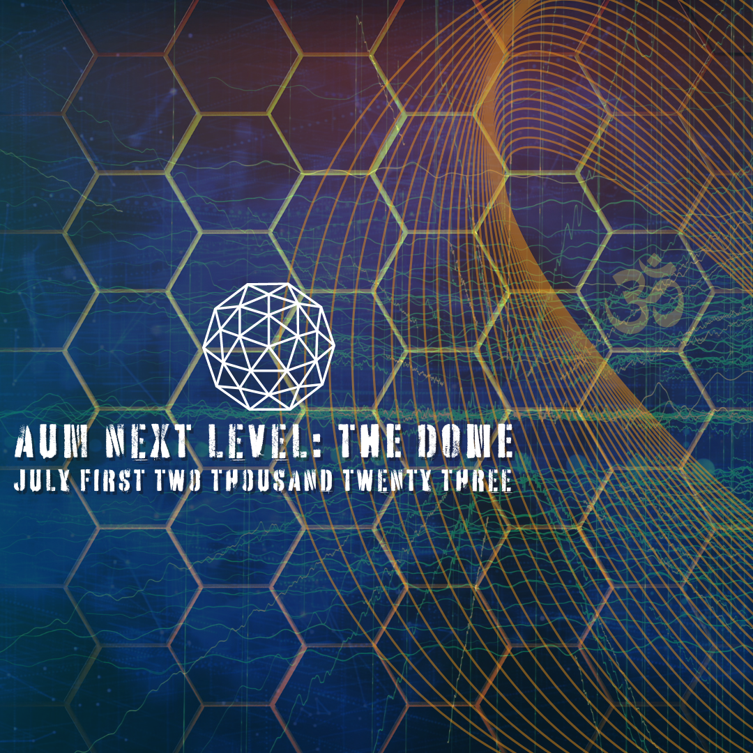 AUM Next Level 2023: The Dome's Tickets | South Head | Aum New Years ...