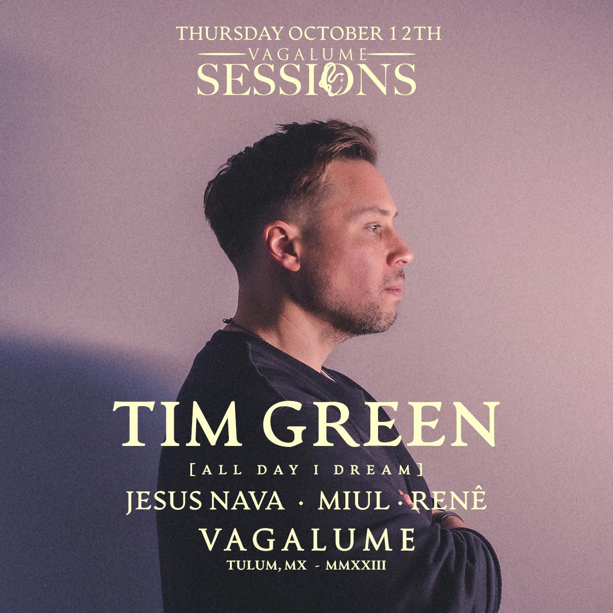 VAGALUME SESSIONS TIM GREEN Tickets | Tulum | Vagalume Tulum - Ticket Fairy