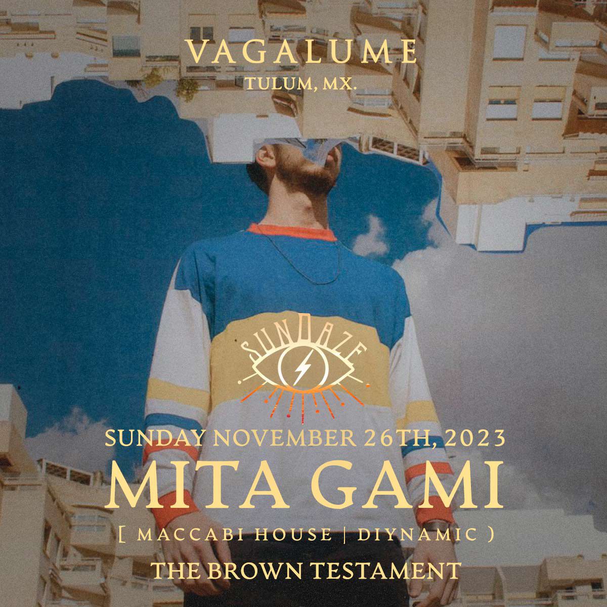 VAGALUME SUNDAZE MITA GAMI Tickets | Tulum | Vagalume Tulum - Ticket Fairy