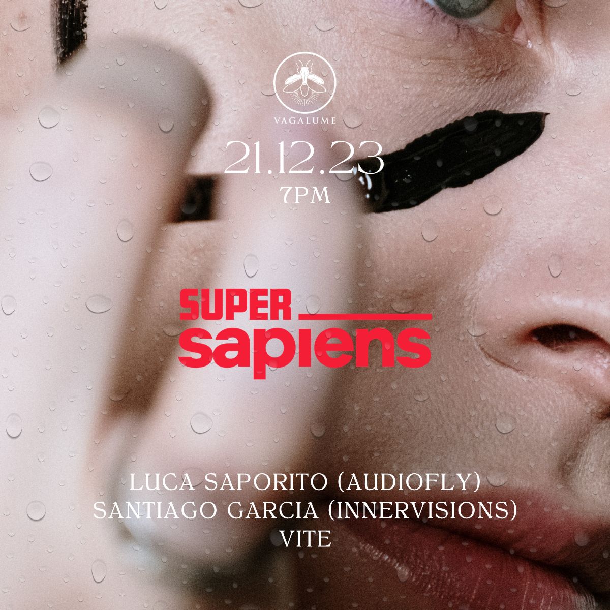 SUPER SAPIENS @VAGALUME Tickets | Tulum | Vagalume Tulum - The Ticket Fairy