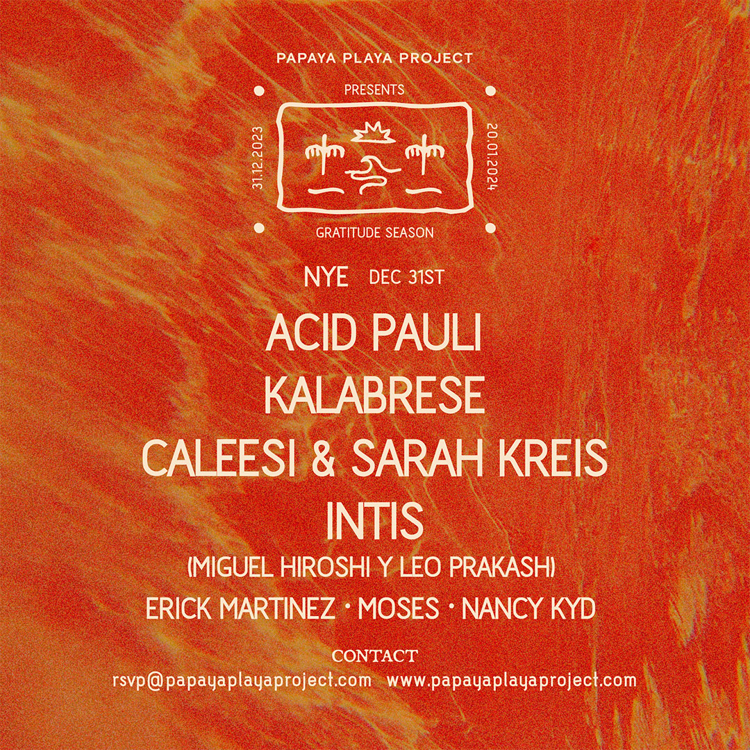 Acid Pauli & Kalabrese - NYE - December 31's Tickets | Tulum | Papaya ...