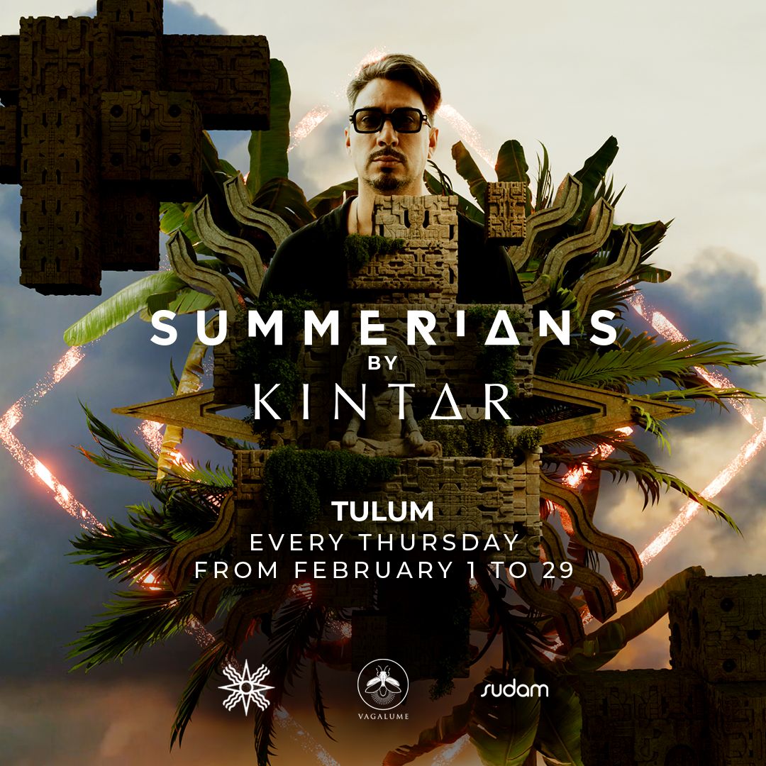 SUMMERIANS BY KINTAR's Tickets | Tulum | Vagalume Tulum - Ticket Fairy