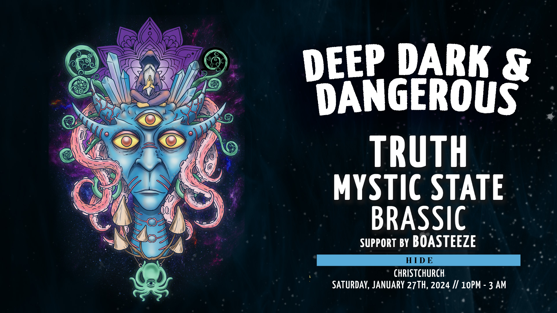Deep, Dark & Dangerous CHCH - TRUTH, Mystic State, Brassic, Ashez's ...