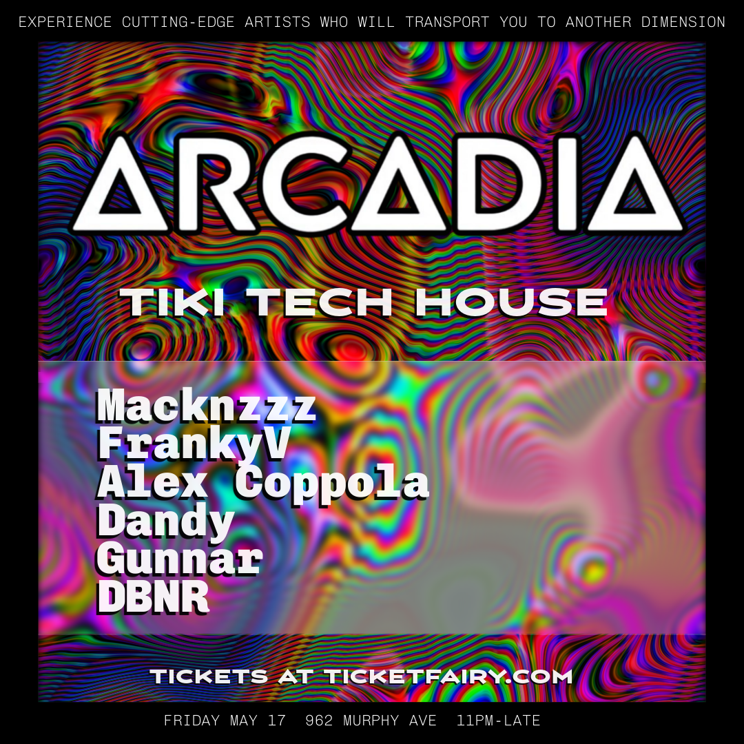 Arcadia Tiki Tech House Tickets | Atlanta | 962 Murphy Ave SW - Ticket Fairy