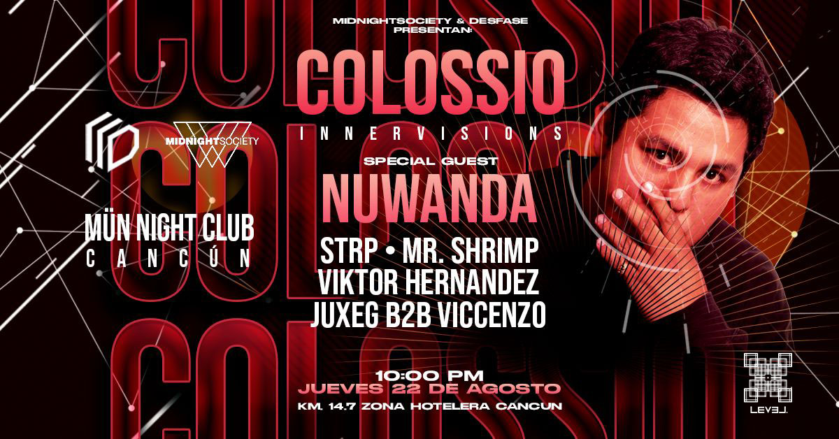 Colossio Tickets | Cancún | MÜN Nightclub - Ticket Fairy