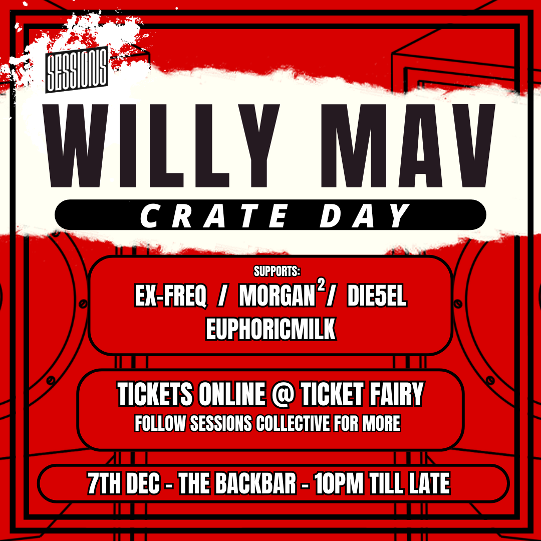 CRATE DAY ft Willy Mav's Tickets | Hamilton | The Back Bar - Ticket Fairy