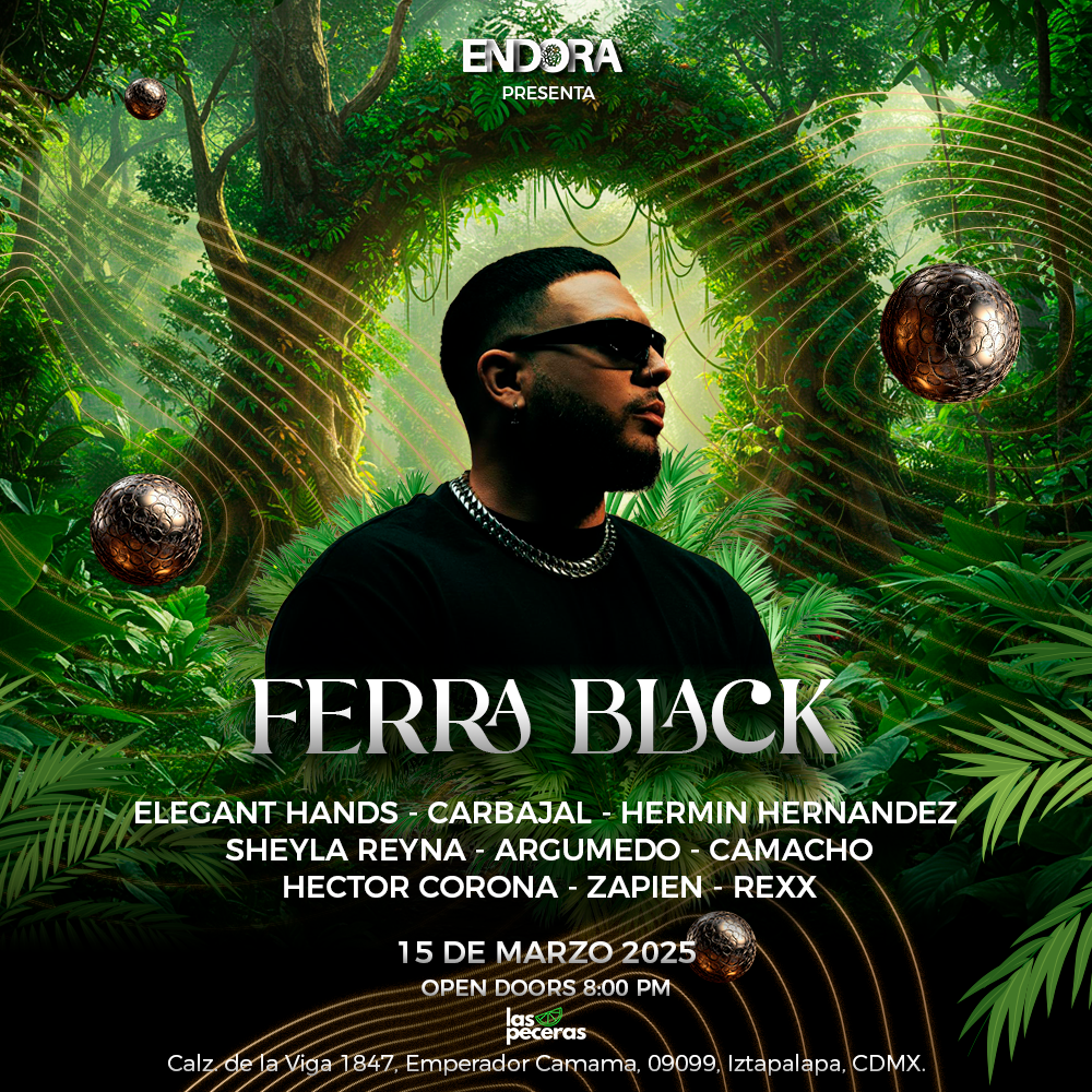 ENDORA MUSIC PRESENTA FERRA BLACK's Tickets | Ciudad de México | Calz. de la Viga 1847 - Ticket ...