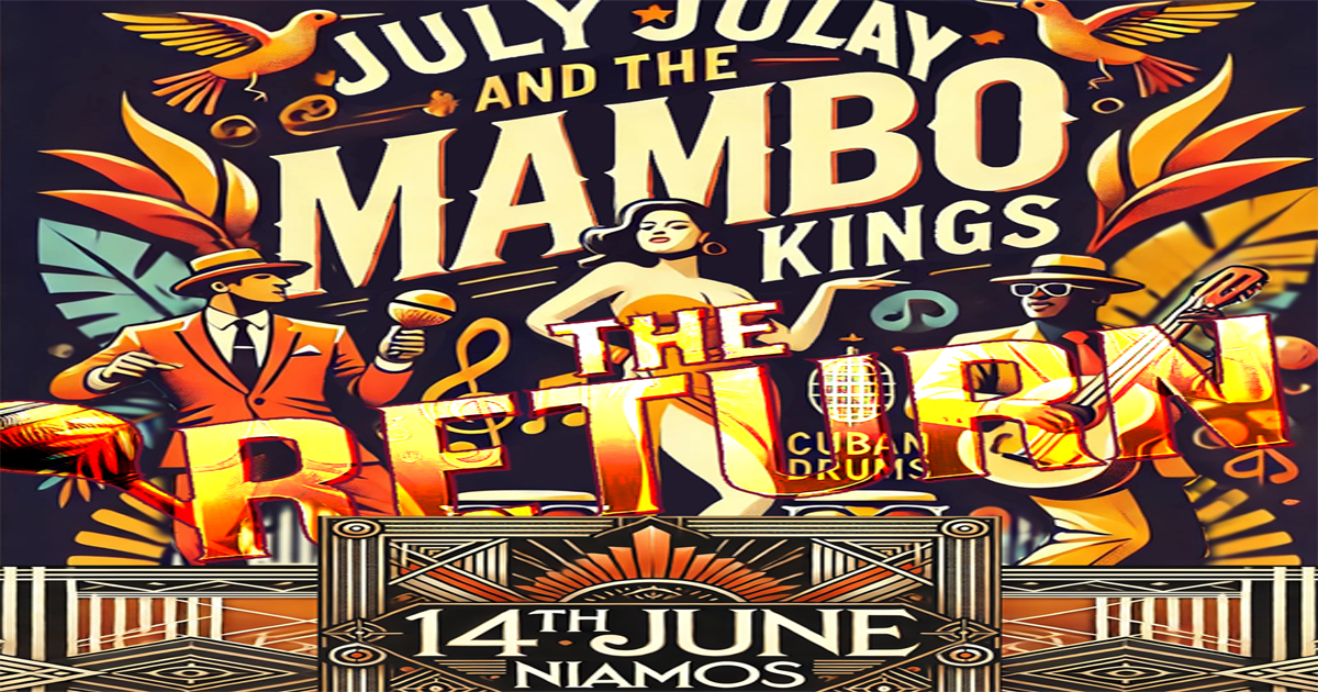 July Julay and the Mambo Kings come to the NIAMOS Tickets | Manchester ...