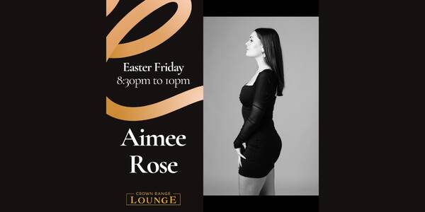 Aimee Rose Tickets | Auckland | Crown Range Lounge - Ticket Fairy