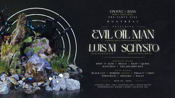 Groove & Bass 2024 - Montreal Pre-Party - Evil Oil Man + Luis M's ...