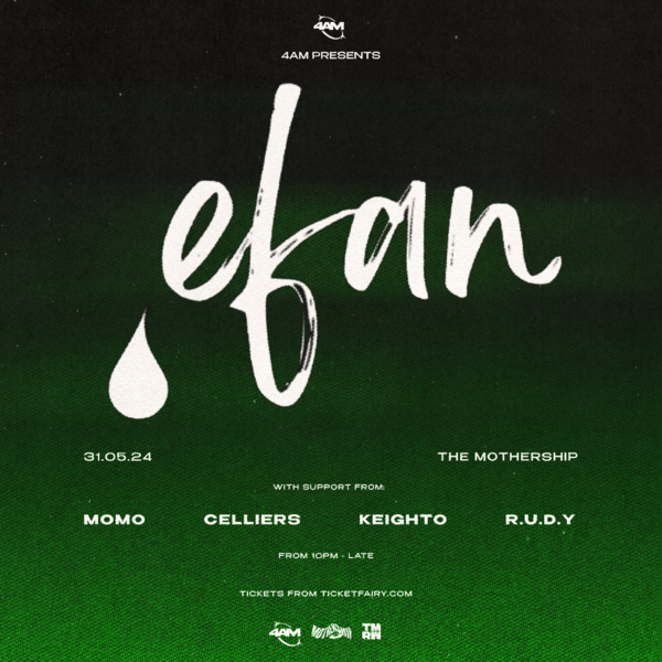 4AM presents: EFAN (UK) | Auckland's Tickets | Auckland | The ...