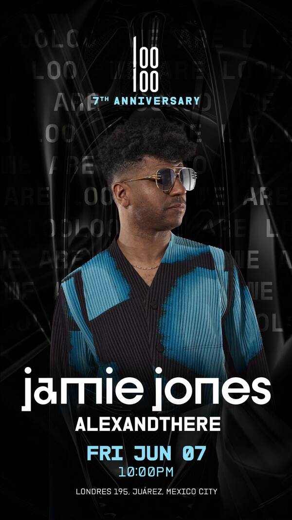 Jamie Jones @ Looloo's Tickets | Juárez | LooLoo Studio - Ticket Fairy