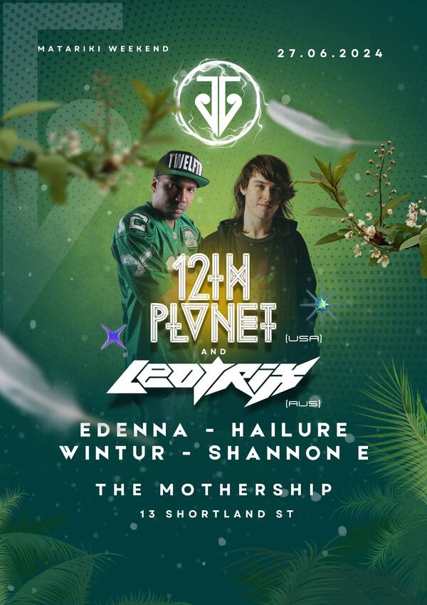 TAUAWHI PRESENTS: 12TH PLANET (US) & LEOTRIX (AUS) Tickets | Auckland ...
