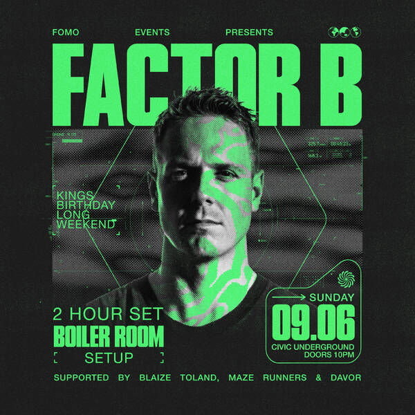 Factor B - Boiler Room [2 hr set]'s Tickets | Sydney | The Civic Hotel ...
