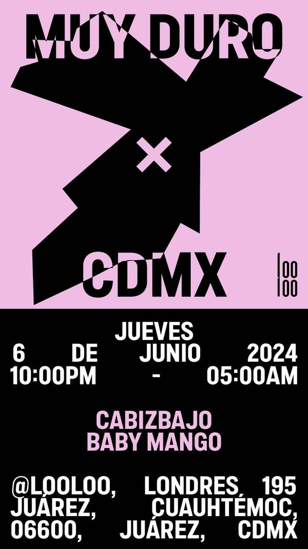 Looloo presents Muy Duro x CDMX's Tickets | Juárez | LooLoo Studio ...