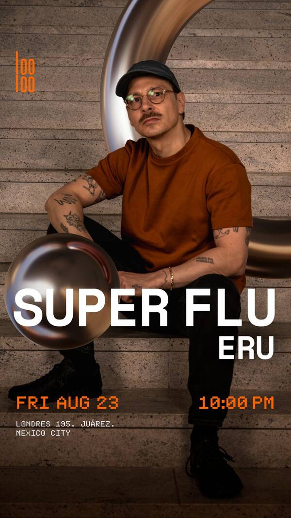Looloo presents Super Flu Tickets | Juárez | LooLoo Studio - Ticket Fairy