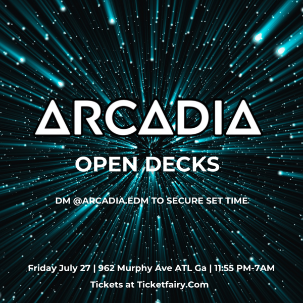 Arcadia Open Decks's Tickets | Atlanta | 962 Murphy Ave SW - Ticket Fairy