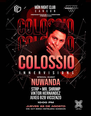 Colossio Tickets | Cancún | MÜN Nightclub - Ticket Fairy