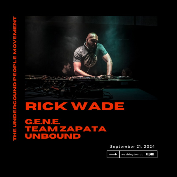 The Underground People Movement - Rick Wade's Tickets | Washington ...