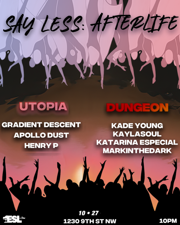 SAY LESS: AFTERLIFE Tickets | Washington | Eighteenth Street Lounge ...