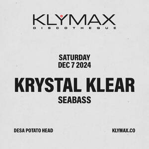Krystal Klear + Seabass's Tickets | Seminyak | Klymax Discotheque - Ticket Fairy