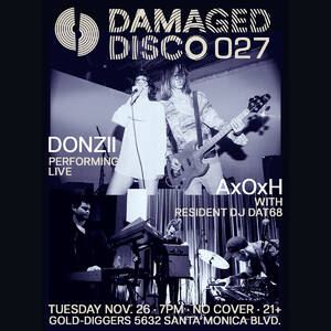 Damaged Disco with Donzii and AxOxH Tickets | Los Angeles | Gold ...