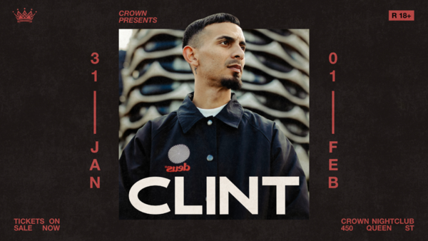 Crown Presents | Clint L (Saturday) Tickets | Auckland | 450 Queen ...