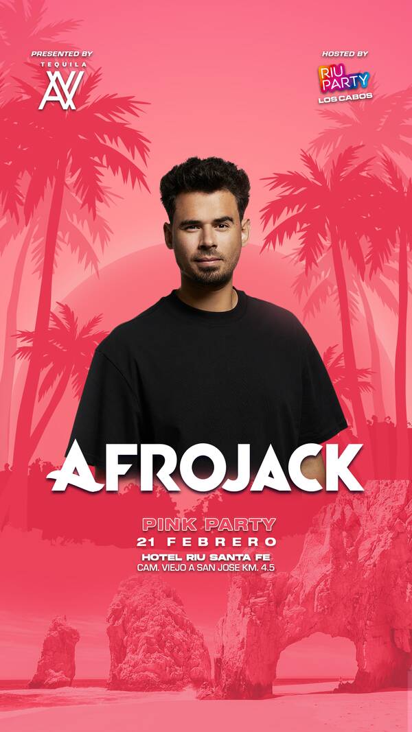 AFROJACK @RIU PARTY CABOS Tickets | Cabo San Lucas | RIU PARTY - Ticket ...