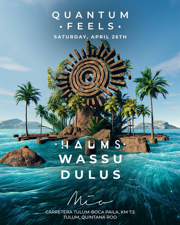 QUANTUM FEELS TAKEOVER @MIA TULUM's Tickets | Tulum | Mia Restaurant & Beach Club - Ticket Fairy
