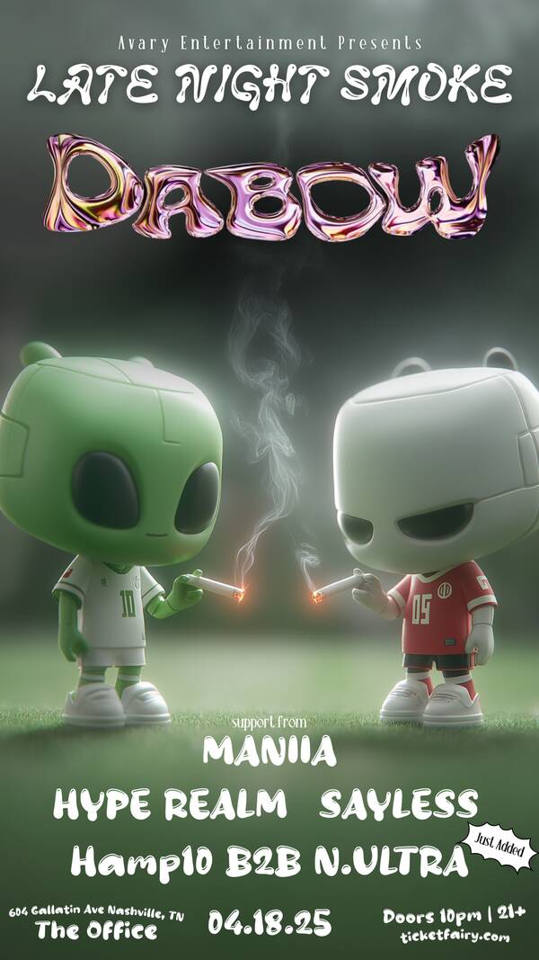 Late Night Smoke: Dabow Tickets | Nashville | The Office - Ticket Fairy