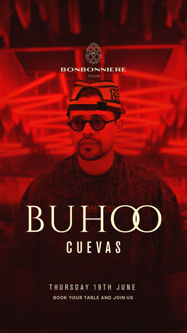 BUHOO @ BONBONNIERE TULUM Tickets | Tulum | Bonbonniere Tulum - Ticket Fairy