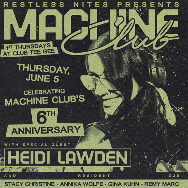 Machine Club 6th Anniversary: Heidi Lawden Tickets | Los Angeles | Club ...