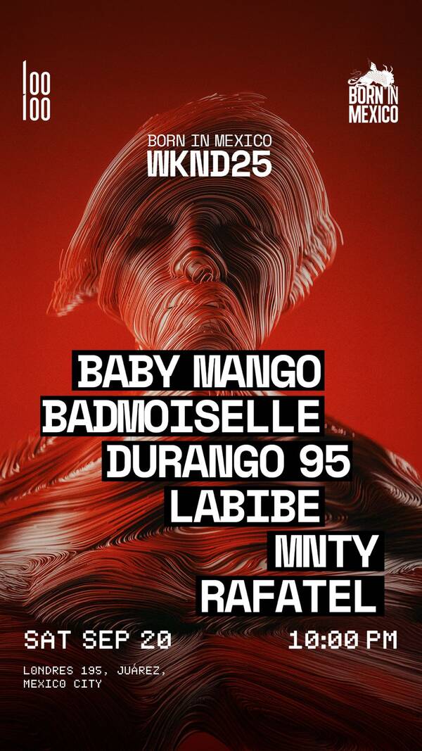 BORN IN MEXICO WKND 25 @ Looloo Tickets | Juárez | LooLoo Studio ...