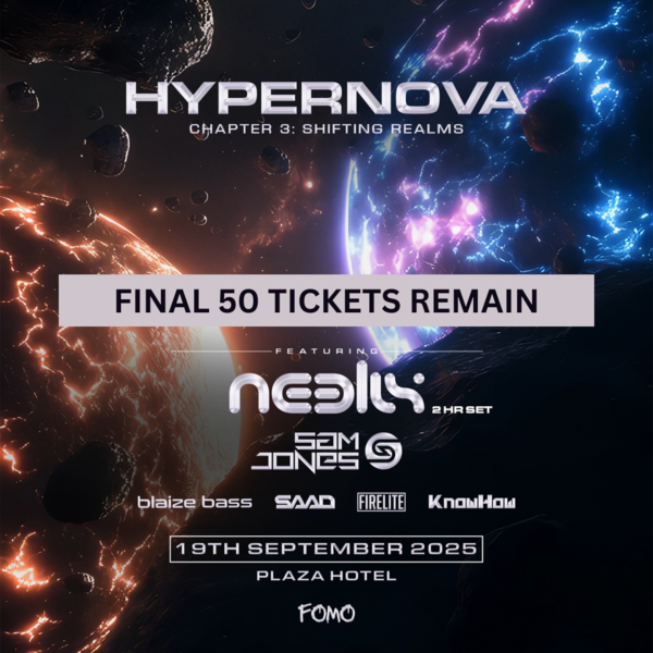 HYPERNOVA #3 ft. NEELIX & SAM JONES - FINAL 50 TIX REMAIN's Tickets ...