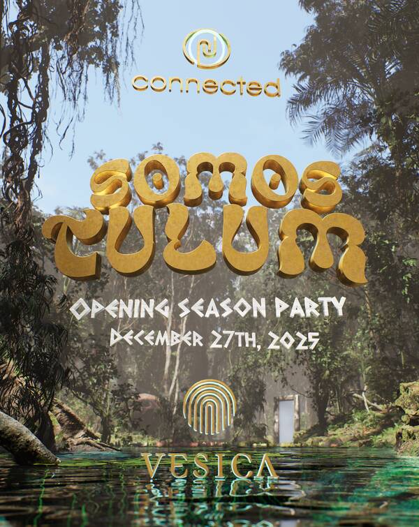 SOMOS TULUM II at VESICA Tulum's Tickets | Tulum | Vesica Tulum ...