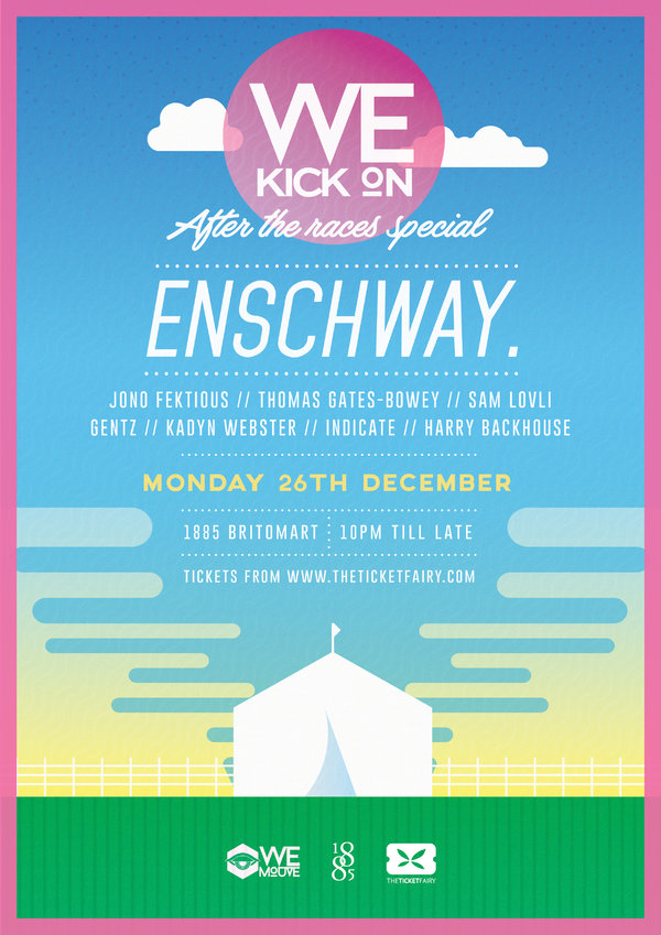 WE KICK ON ft ENSCHWAY Tickets | Auckland | 1885 Britomart - Ticket Fairy