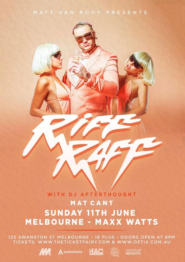 Riff Raff with DJ Afterthought Tickets | Melbourne | Max Watts ...