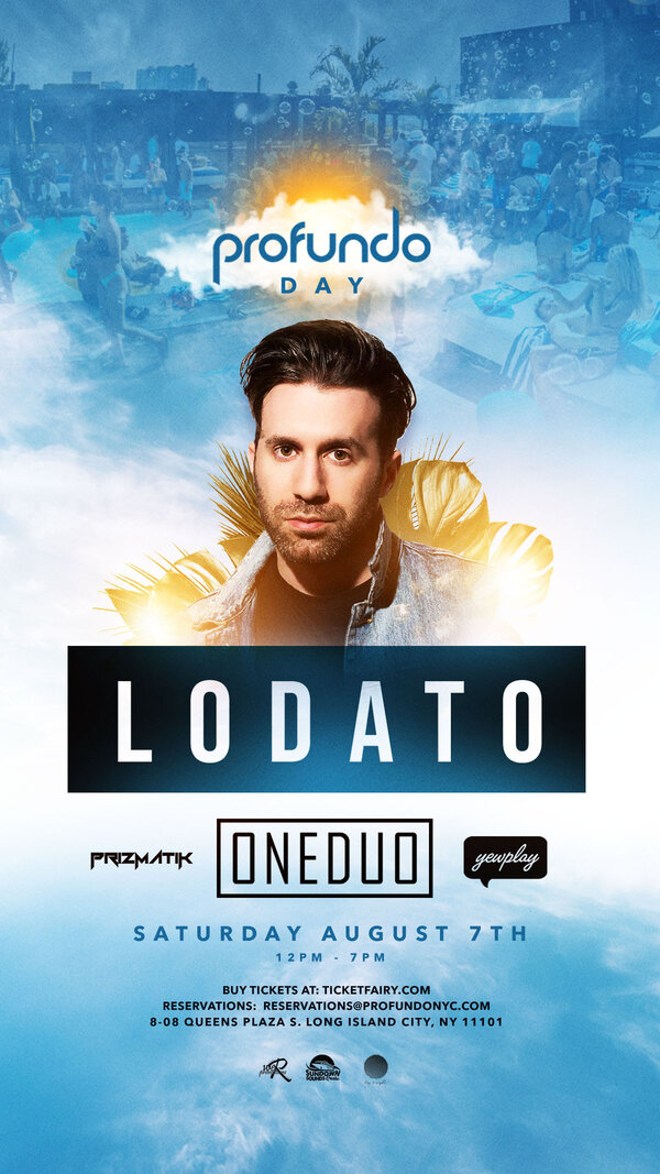 Lodato's Tickets | Long Island City | Profundo Day Club - Ticket Fairy