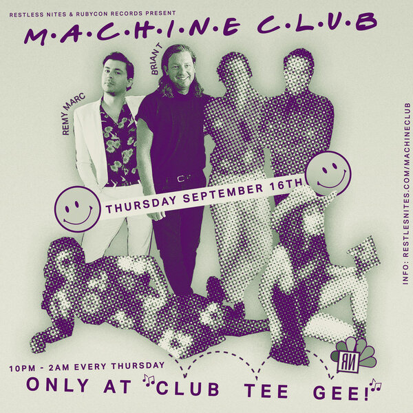 MACHINE CLUB 9/16: Brian T & Remy Marc Tickets | Los Angeles | Club Tee ...