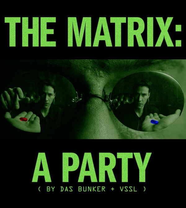 The Matrix: A Party by Das Bunker & VSSL's Tickets | Los Angeles ...