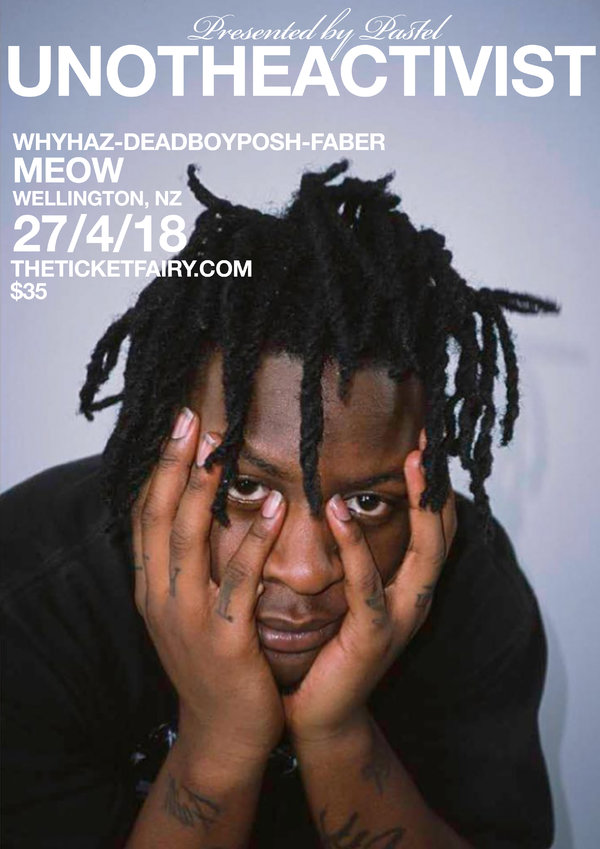 UNOTHEACTIVIST (usa) LIVE IN WELLINGTON Tickets | Wellington | MEOW ...
