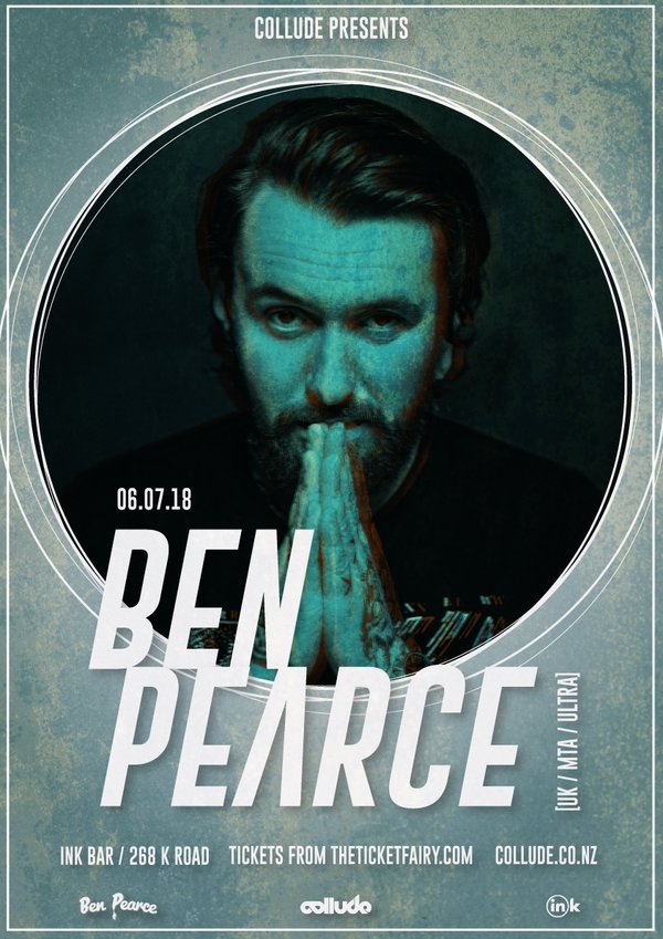 Collude Pres. Ben Pearce (UK) - Auckland Tickets | Auckland | Ink Bar ...