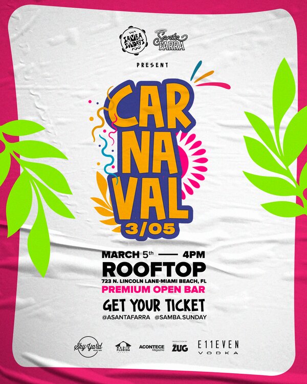 Carnaval 305 by Santa Farra & Samba Sunday's Tickets | Miami Beach ...