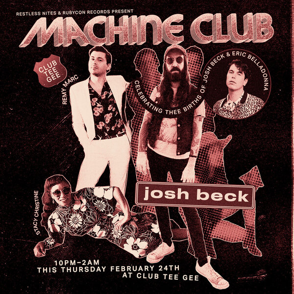 MACHINE CLUB 2/24: Stacy & Remy w/ guest Josh Beck's Tickets | Los Angeles | Club Tee Gee ...